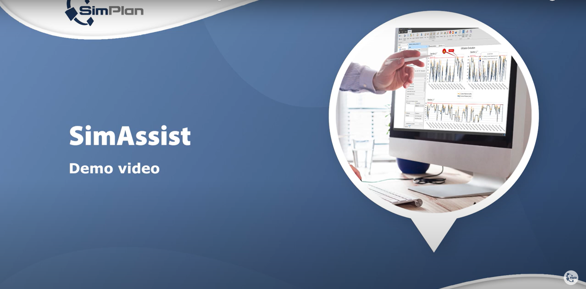Efficient data management and simulation support with SimAssist